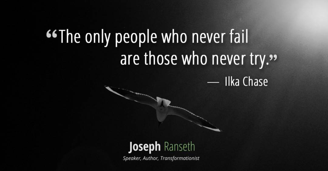 Only those who dare to fail greatly can ever achieve greatly - Joseph ...