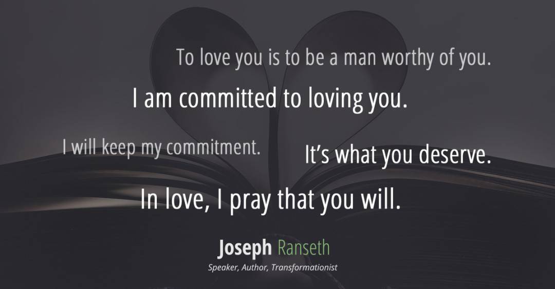 I'm more than interested in loving you, I'm committed. - Joseph Ranseth